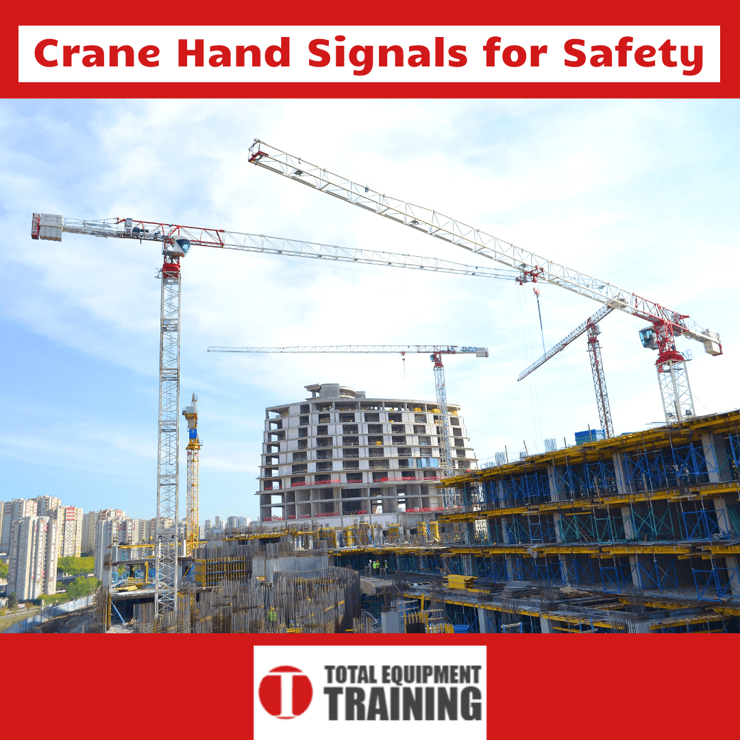 Crane Hand Signals for Safety - Total Equipment Training
